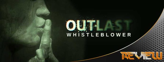 Outlast: Whistleblower REVIEW | GAMECONTRAST